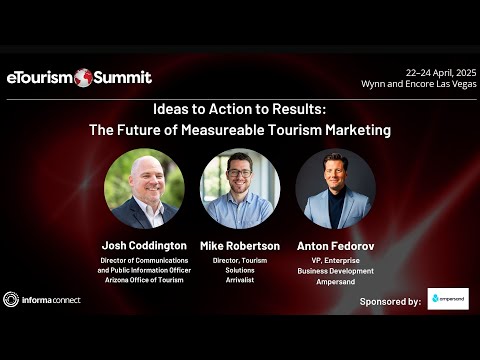 Ideas to Action to Results: The Future of Measurable Tourism Marketing
