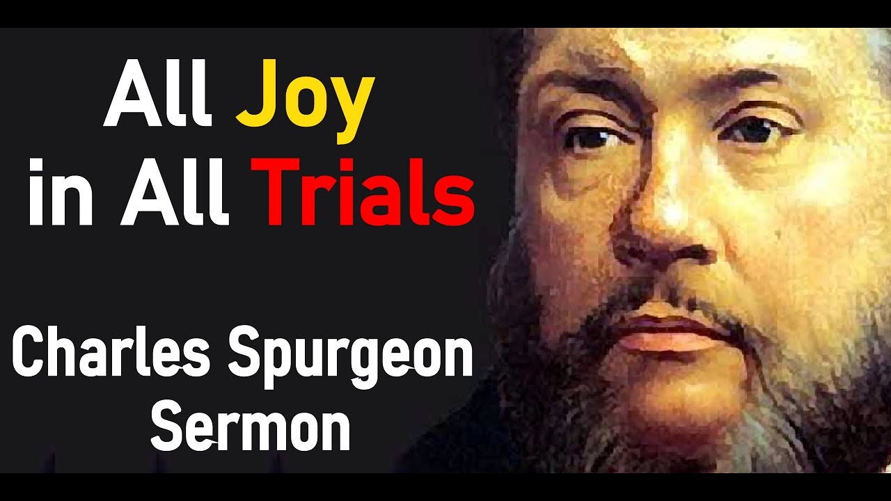 All Joy in All Trials - Charles Spurgeon Sermon