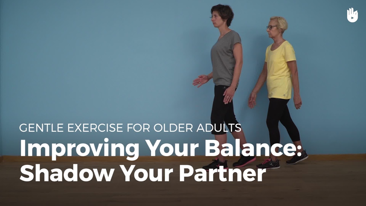 Improve Your Balance: Shadow Your Partner - Gentle Exercise for Older ...