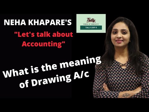 What is the meaning of Drawing A/c