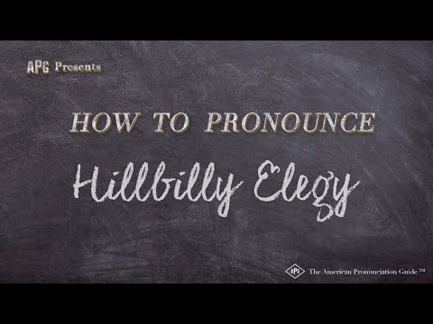 How to Pronounce Hillbilly Elegy (Real Life Examples!)