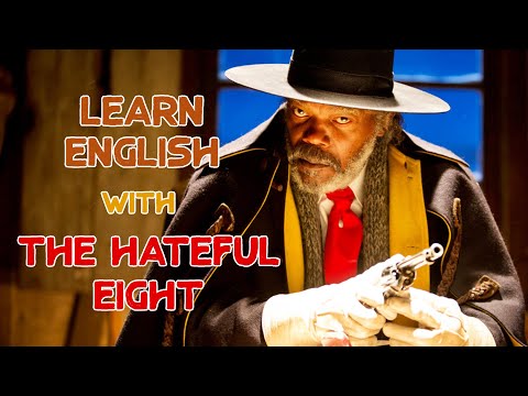 Learn English with The Hateful Eight | Quentin Tarantino | Samuel L. Jackson | Kurt Russell