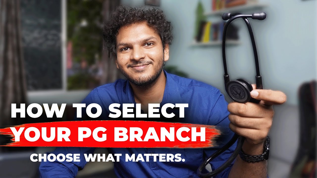How to Choose a PG Branch that suits you | Dr Anuj Pachhel