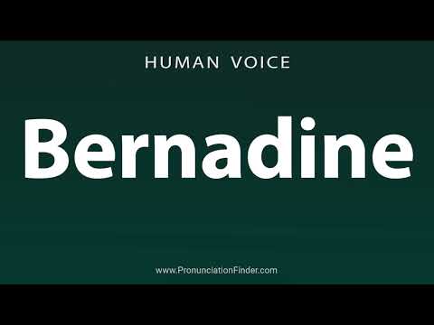 How To Pronounce Bernadine