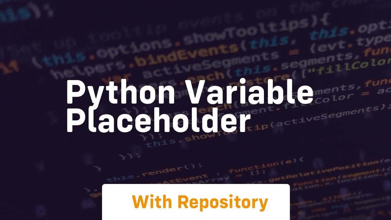 python variable placeholder