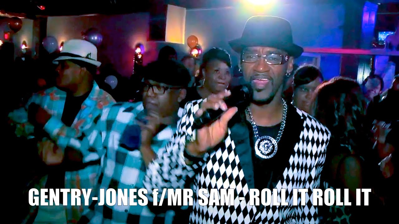 Gentry-Jones f/Mr Sam - ROLL IT ROLL IT (official video)