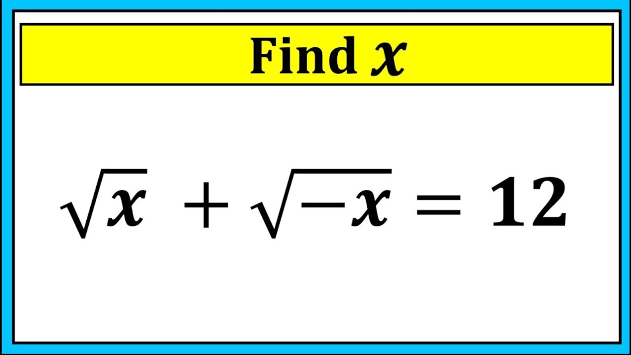 Nice Algebra Math Problem | Find the Value of X