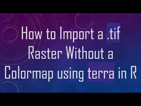 How to Import a .tif Raster Without a Colormap using terra in R
