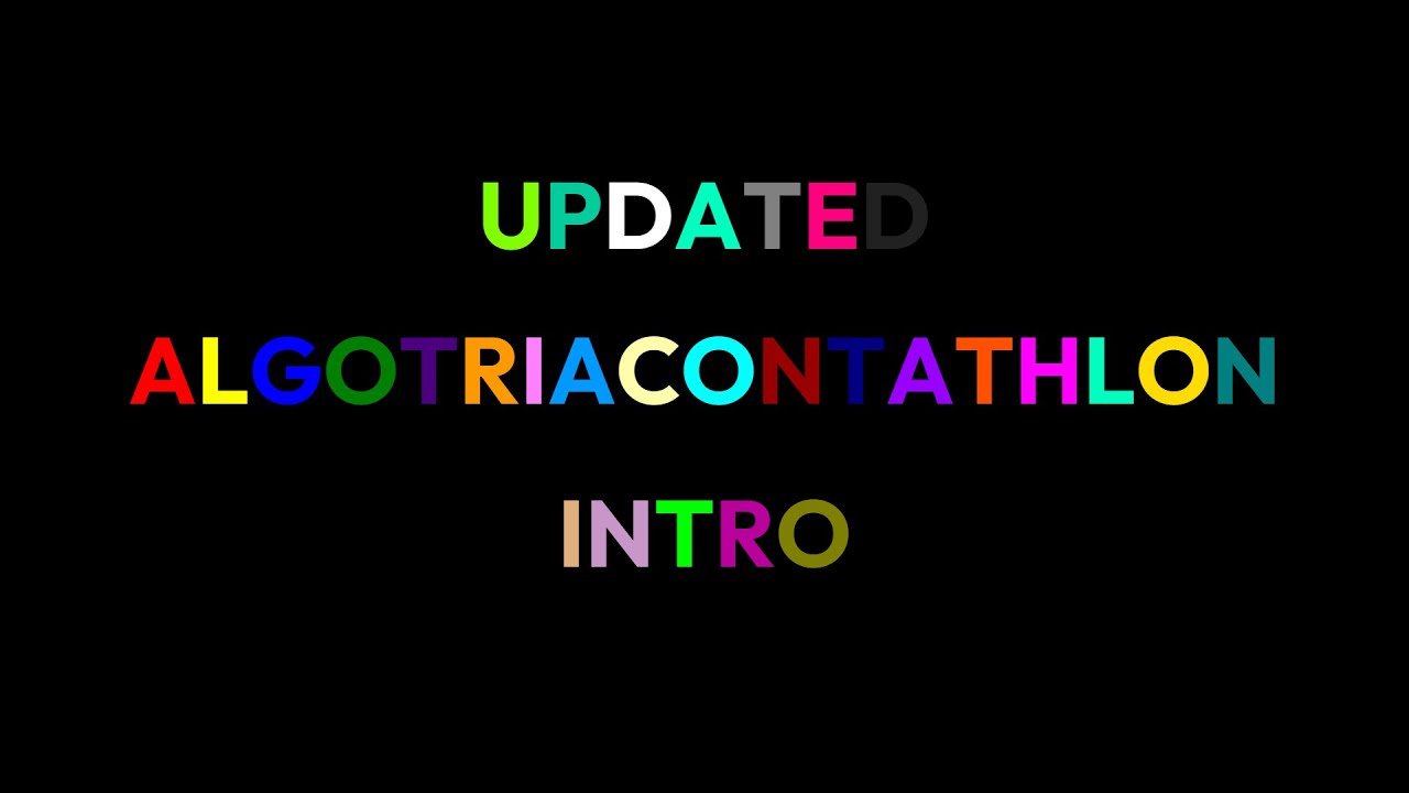 Algotriacontathlon Intro (UPDATED)