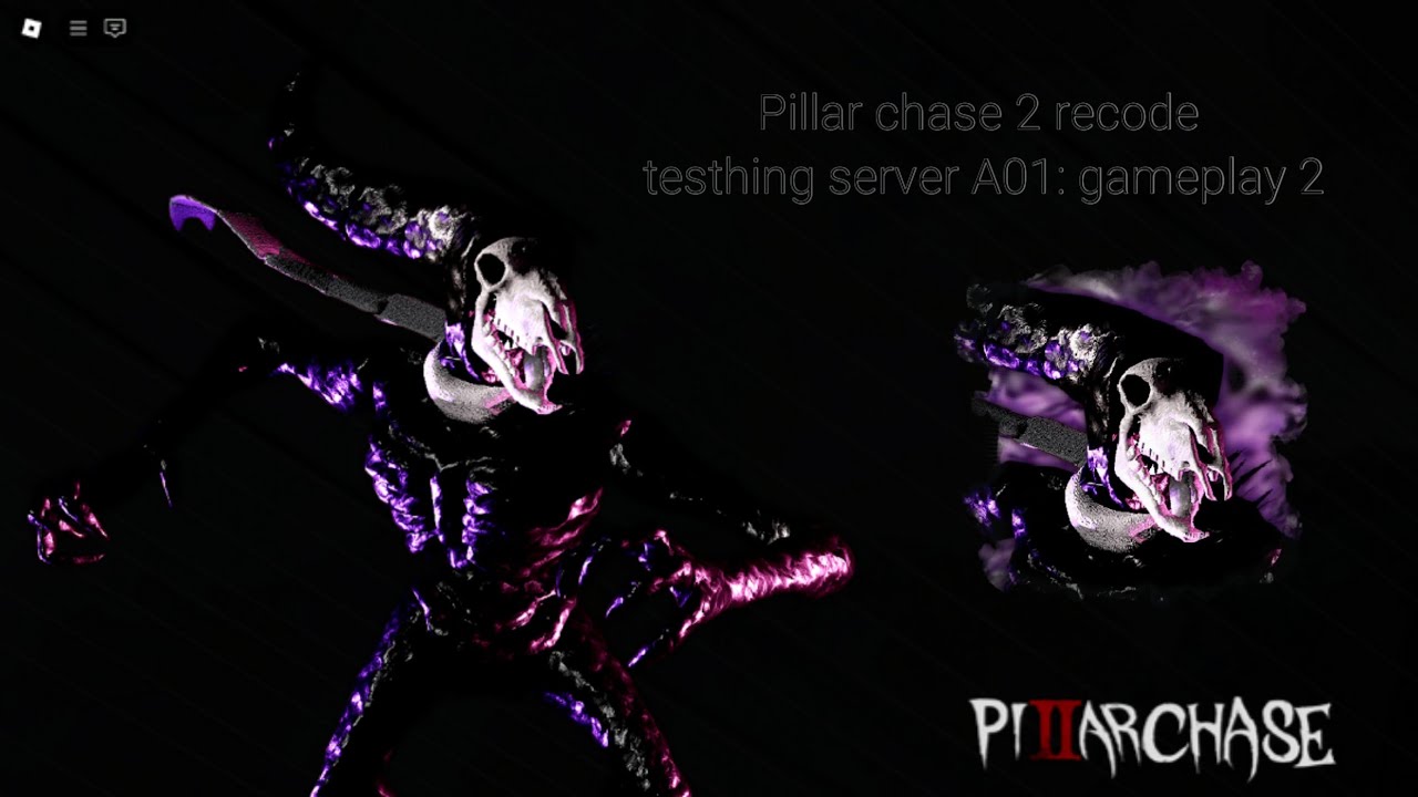 Pillar chase 2 recode testhing server A01: gameplay 2