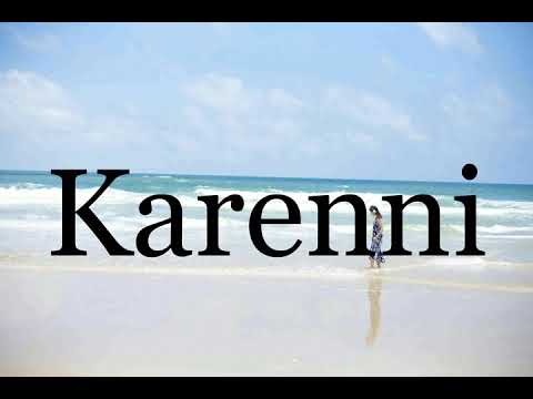 How To Pronounce Karenni🌈🌈🌈🌈🌈🌈Pronunciation Of Karenni