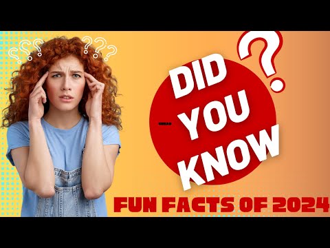 20 Mind-Blowing Fun Facts About 2024 You Need to Know! | Discover What's New in 2024 #FunFacts2024