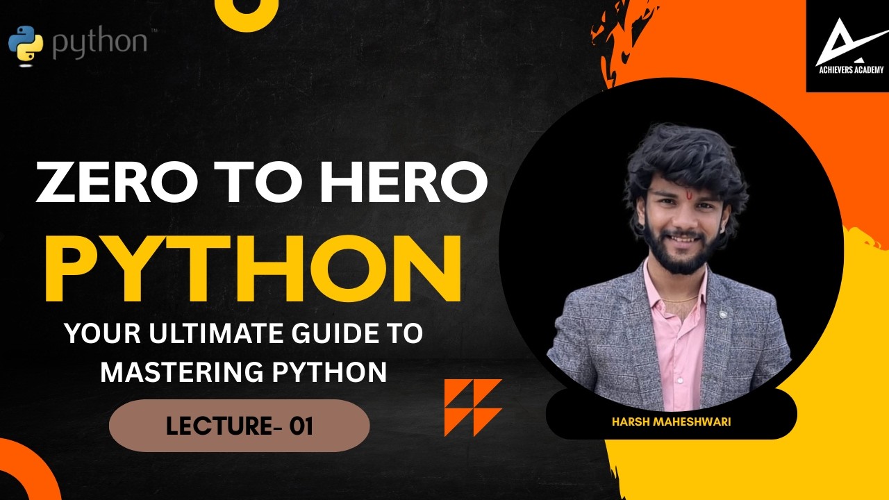 Python Lecture 01 (Introduction) by Harsh Maheshwari Sir Achieversguru