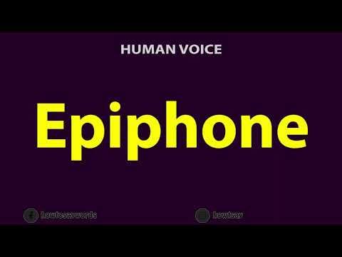 How To Pronounce Epiphone
