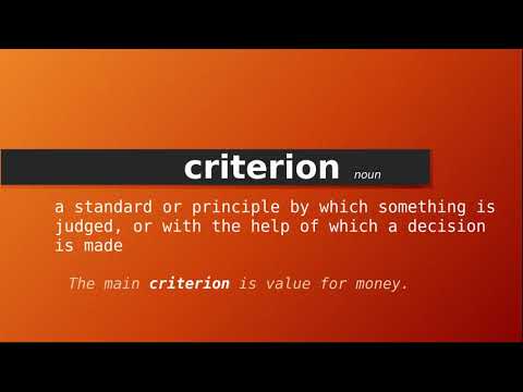 criterion , Meaning of criterion , Definition of criterion , Pronunciation of criterion