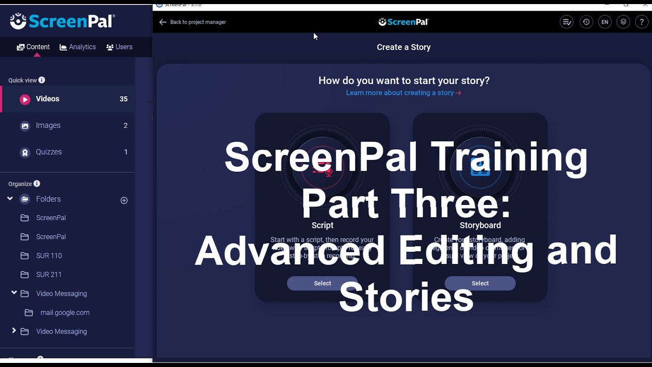 ScreenPal Training Part Three: Editing Tools and Stories 11.16.23