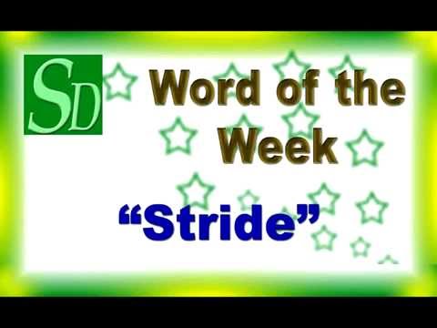 Stride - Meaning, Pronunciation, Synonym, Antonym