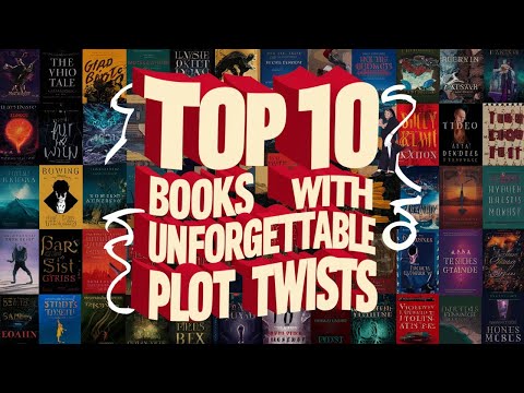 Top 10 Books with Unforgettable Plot Twists