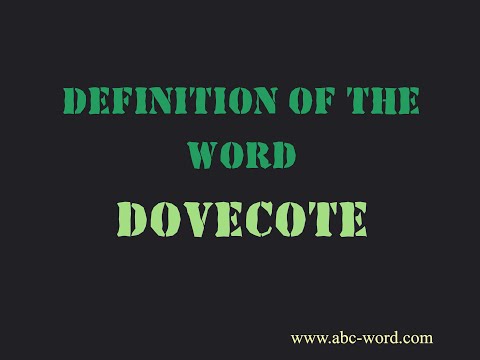 Definition of the word "Dovecote"