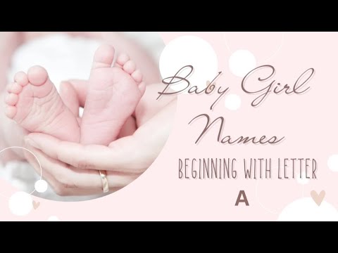 Baby Girl Names Beginning with the Letter A and Their Meanings