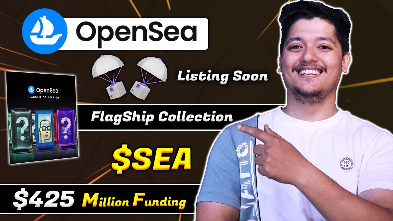 $SEA Listing Soon  🪂 | OpenSea Airdrop & Flagship Collection 2025 - $425 Million Funding 😎
