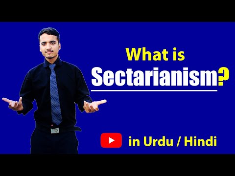 What is Sectarianism? Urdu / Hindi