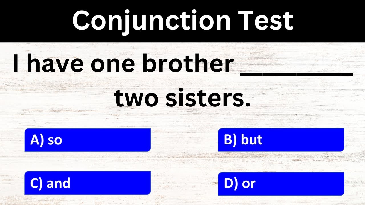 English Grammar Conjunctions Quiz | Conjunction Quiz Part 2