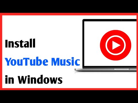 How to Install YouTube Music App in Windows | Download YouTube Music App Windows 10