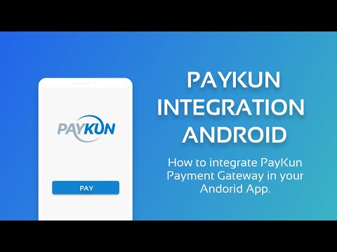 How to Integrate PayKun Payment Gateway in your Android App