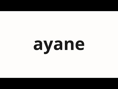 How to pronounce ayane | あやね (Ayane in Japanese)