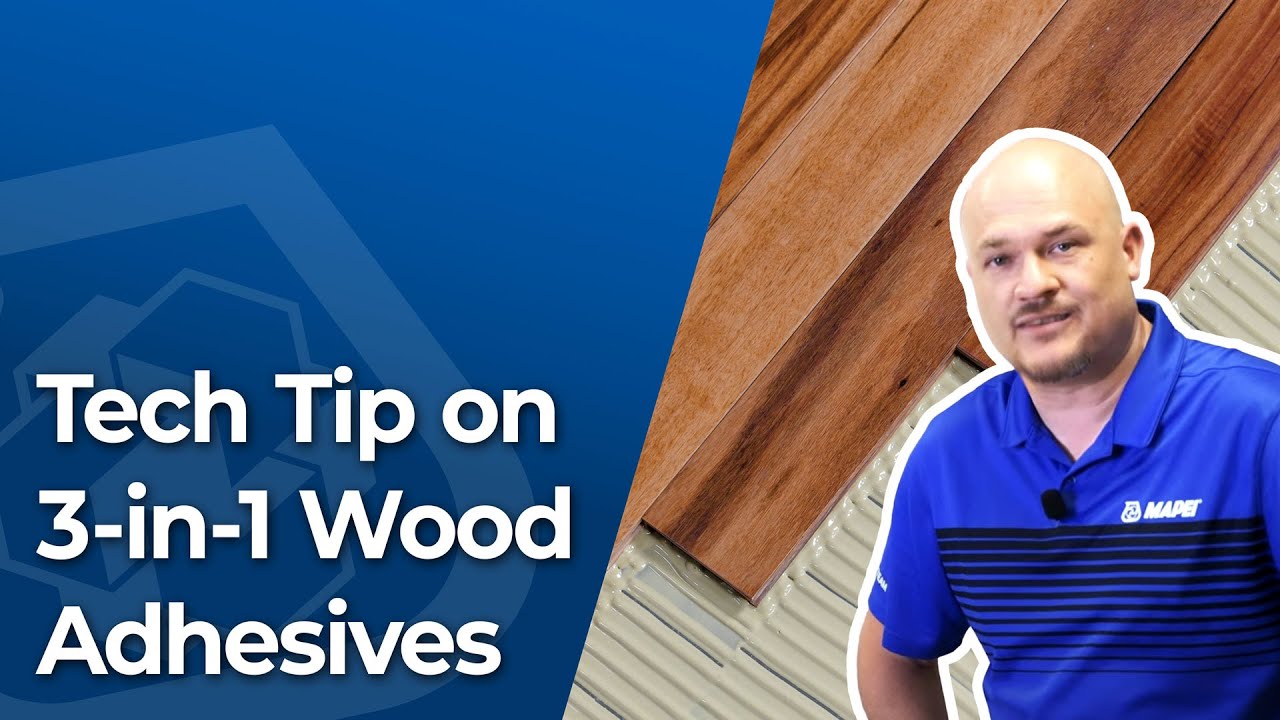 Tech Tip on 3-in-1 Wood Adhesives