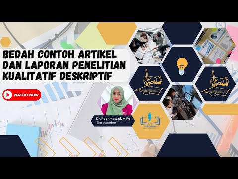 Bedah Contoh Artikel dan Laporan Penelitian Kualitatif Deskriptif