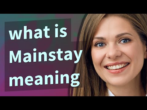 Mainstay | meaning of Mainstay