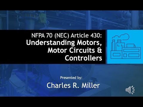 Webinar VOD | NFPA 70 (NEC) Article 430: Understanding Motors, Motor Circuits, & Controllers