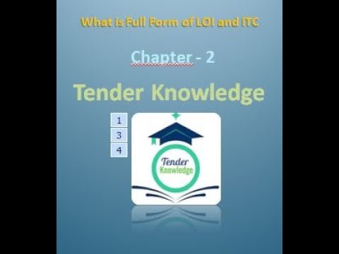 Tender Knowledge - What is the Full Form of LOI and ITC Chapter -2 (Two)