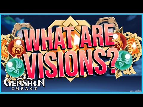 What Are Visions? | Genshin Impact Lore Explained