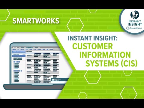 SmartWorks Instant Insight: Customer Information Systems (CIS) | Product Video