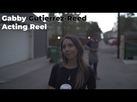 Acting – Gabby Gutierrez-Reed