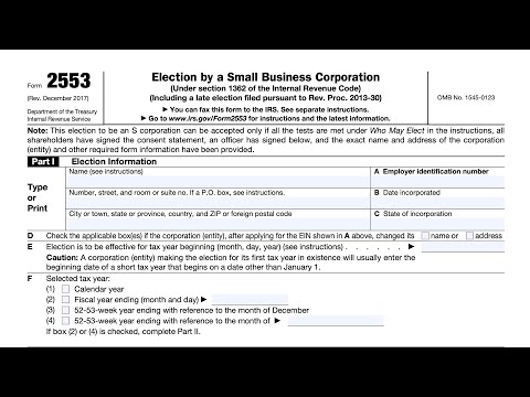 IRS Form 2553 walkthrough (Election by a Small Business Corporation)
