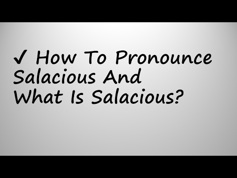✔️ How to Pronounce Salacious and What is Salacious?