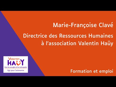 Emploi avec Marie-Françoise Clavé, Directrice des ressources humaines I Association Valentin Haüy
