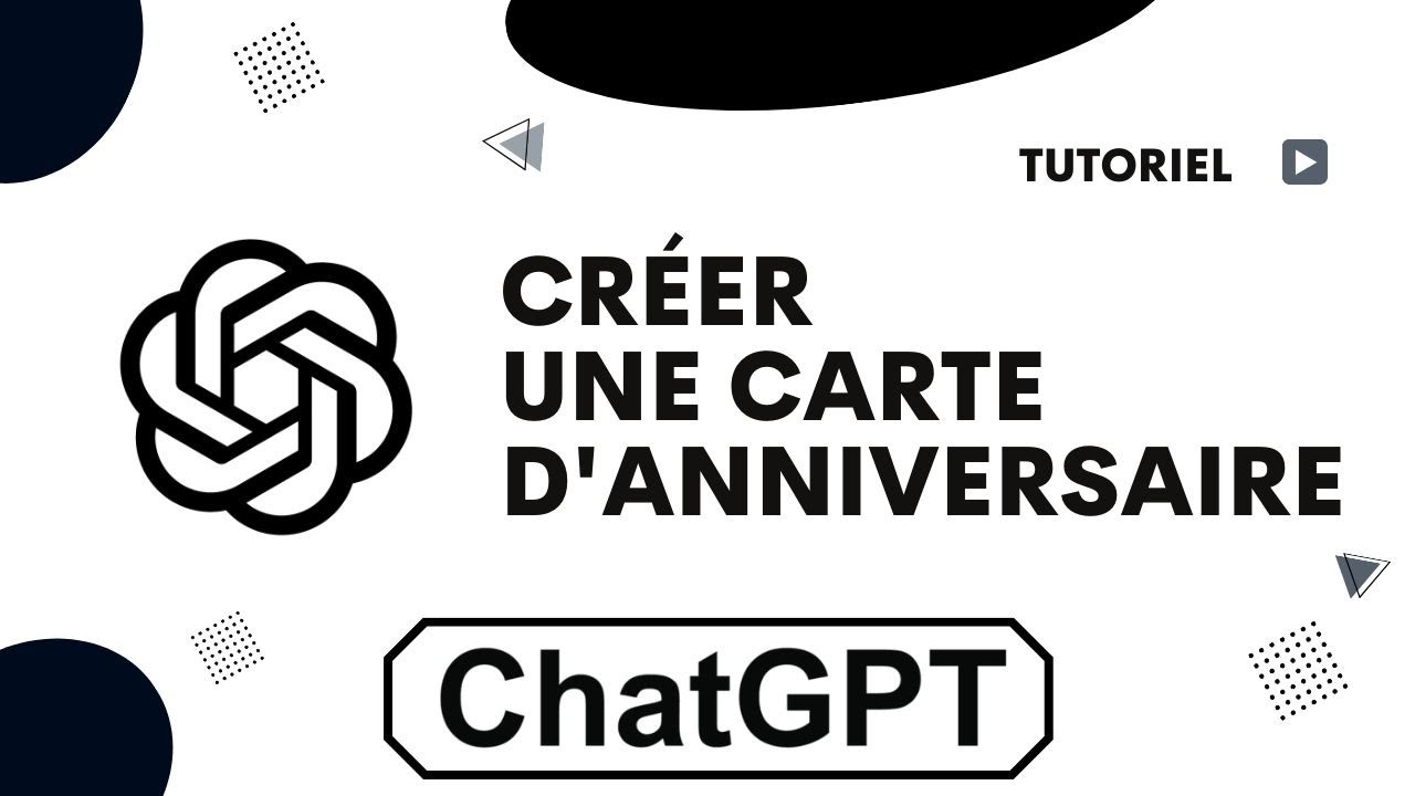 🎉 Comment créer une carte d'anniversaire dans ChatGPT