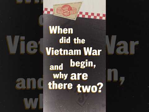 When Did The Vietnam War Begin, And Why Are There Two? #W2W #shorts