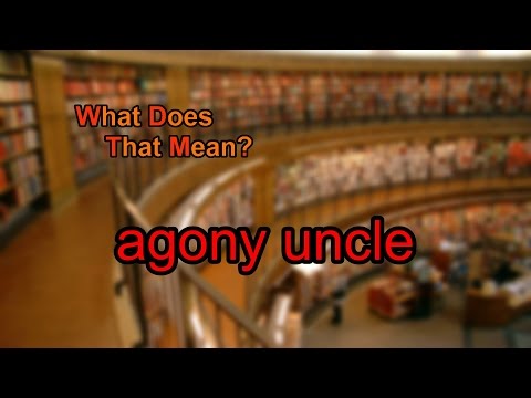 What does agony uncle mean?