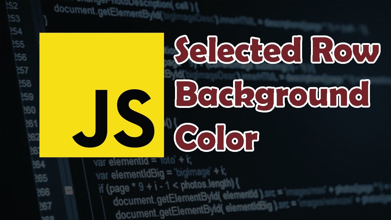Javascript Tutorial: Change Background Color of Selected HTML Table Row