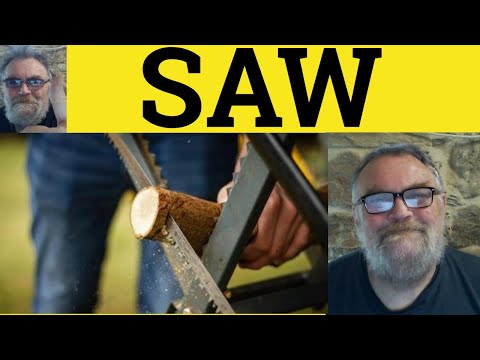 🔵 To Saw Meaning'- Sawed Examples - Saw Explained - Define Saw - Vocabulary Builder -British English