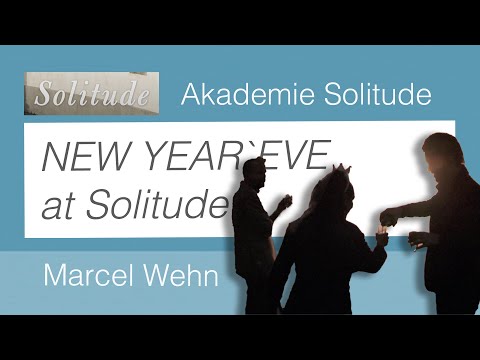 A wild NEW YEAR´S EVE at Akademie Schloss Solitude !