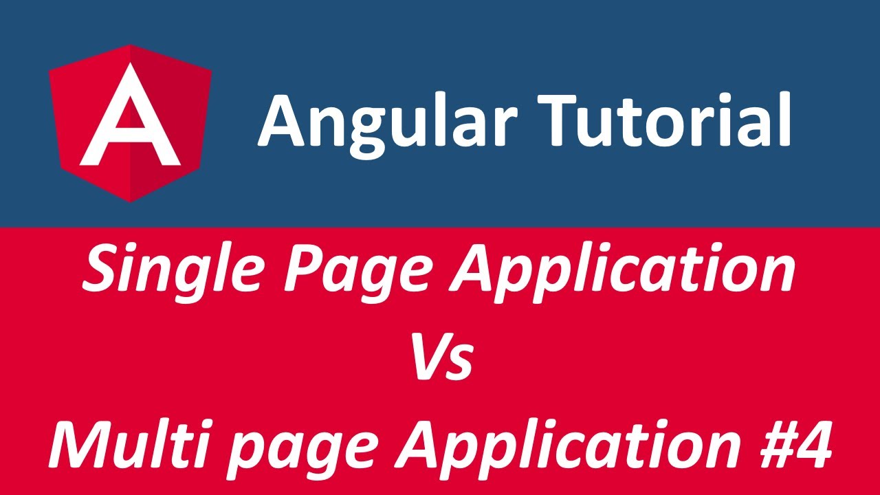 Angular 8 2020 | Single Page Application vs Multi page Application #4