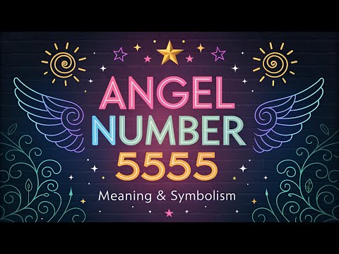 The POWERFUL Meaning of Angel Number 5555 (Major Changes Coming!)