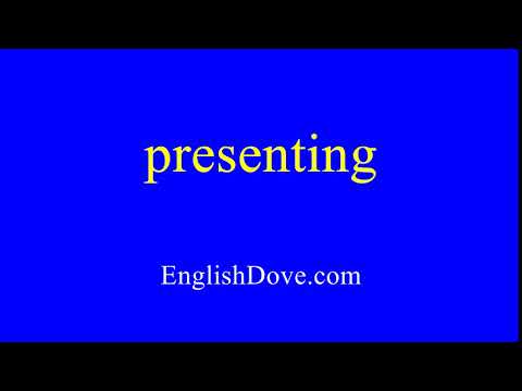 How to pronounce presenting in American English.